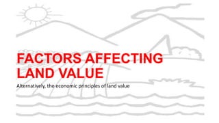 Economic principles of land (real estate) | PPTX
