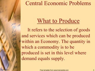 Basic Economic problems | PPTX | Economy | Business and Finance