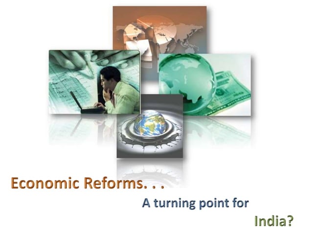 Economic Reforms Project | PPTX | Business Accounting & Finance | Business