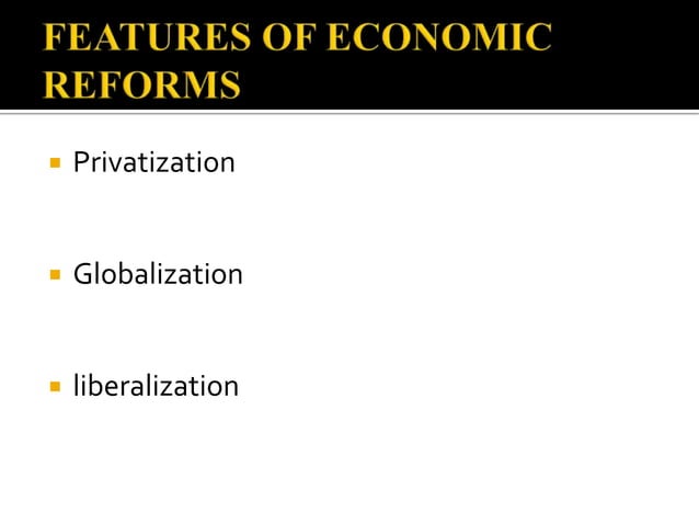 Economic Reforms and Policy Implementation | PPT
