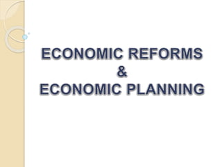 Economic Reforms | PPTX