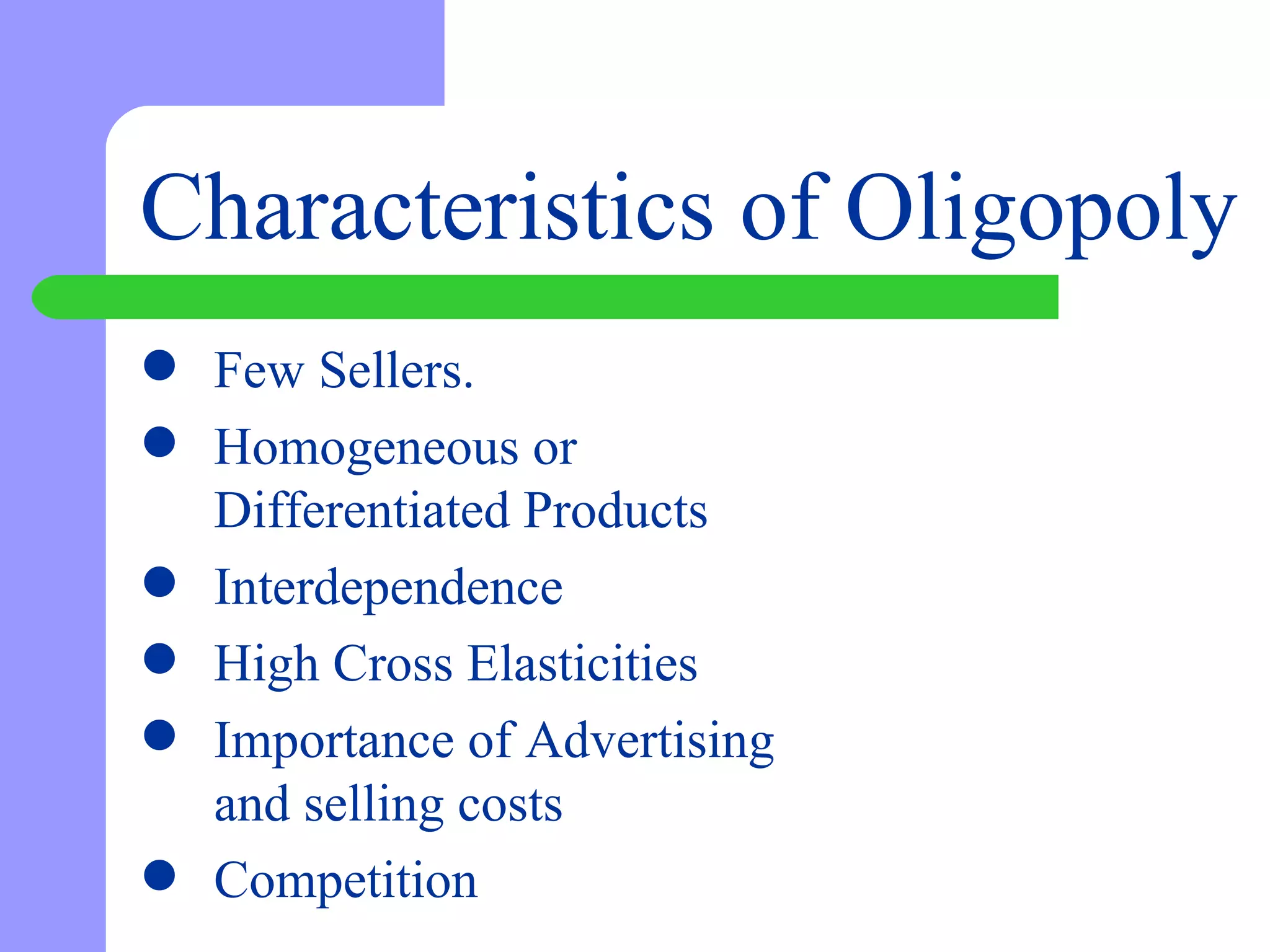 OLIGOPOLY & MONOPOLISTIC COMPETITION | PPT