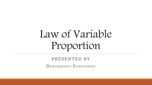 Law of variable proportion | PPTX