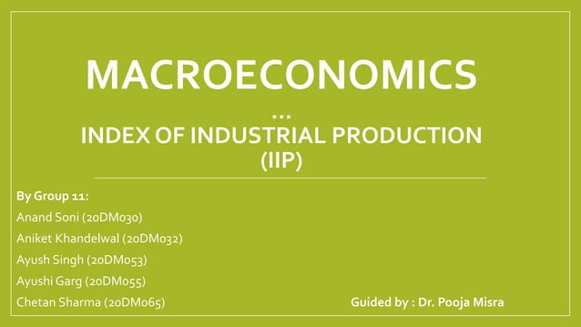 INDEX OF INDUSTRIAL PRODUCTION (IIP) | PPT
