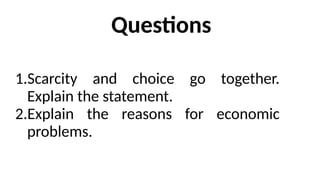 Economics. scarcity and economic problems | PPTX
