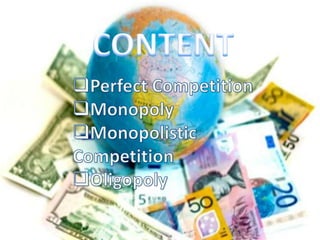 Economics - Perfect Competition, Monopoly, Monopolistic Competition ...
