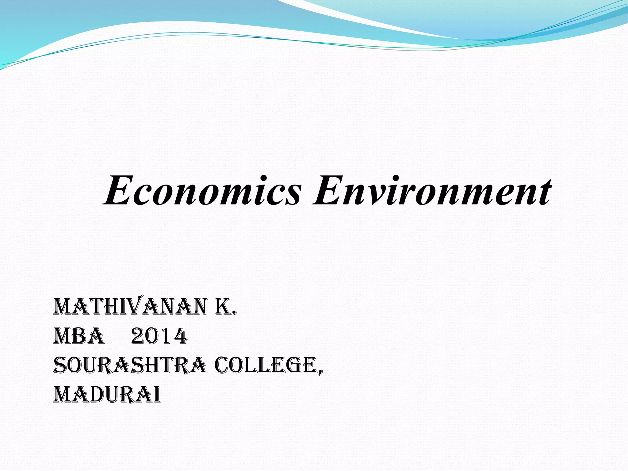 Economics environment in Business environment and law | PPT