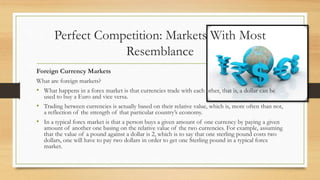 Markets that resemble perfect competition | PPTX