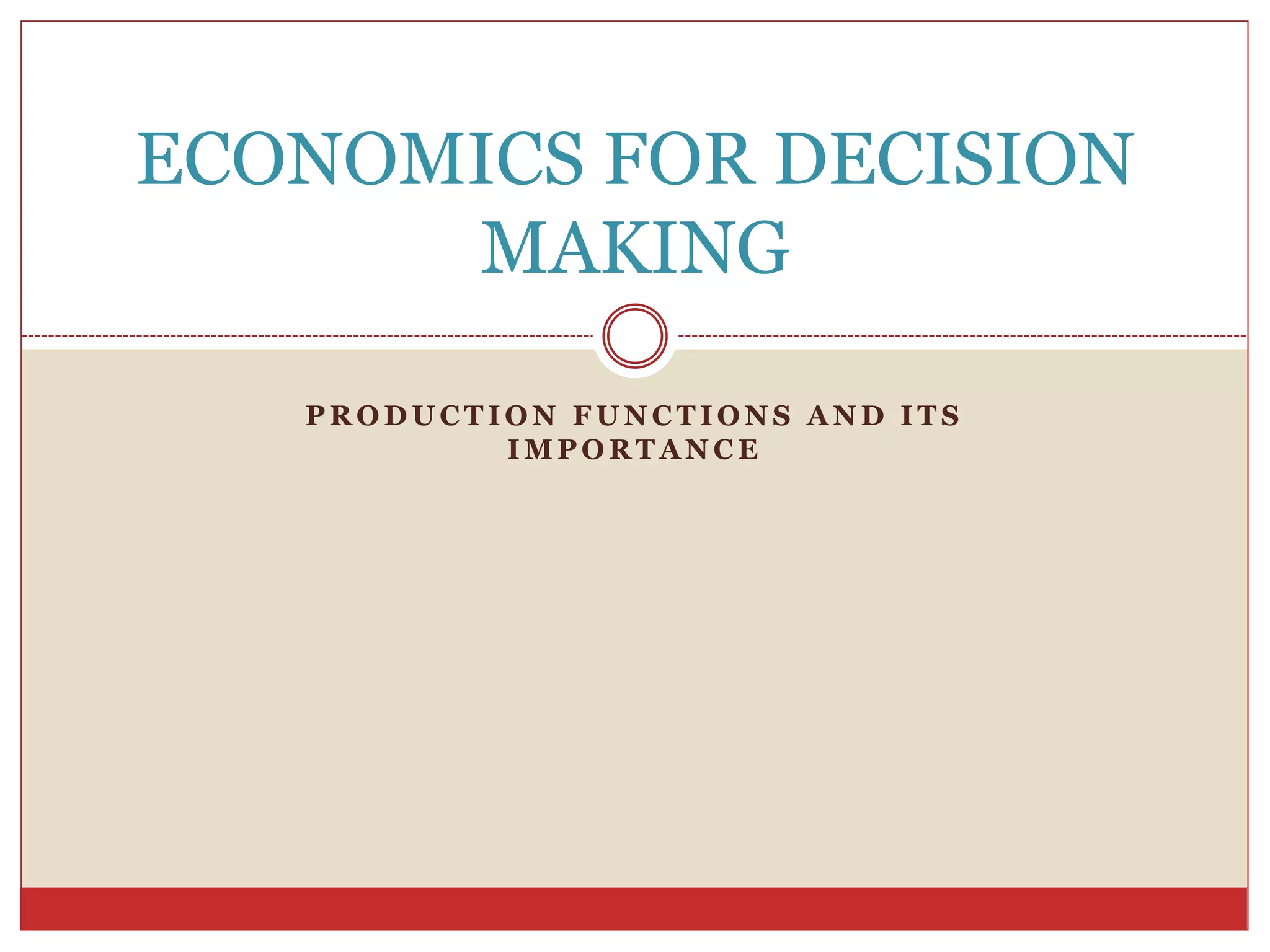 Economics for decision making | PPTX