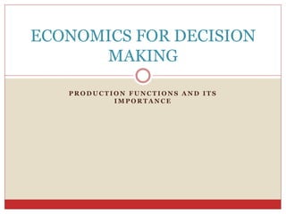 Economics for decision making | PPTX
