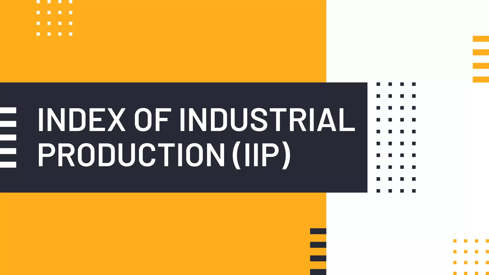 Basic introduction to IIP, importance and structure Trends of IIP in ...