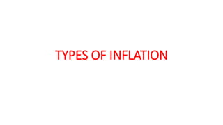 ECONOMICS TOPIC::- INFLATION ,CAUSES , EFFECTS ,TYPES OF INFLATION.pptx