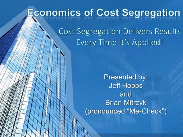 Economics of Cost Segregation | PPT