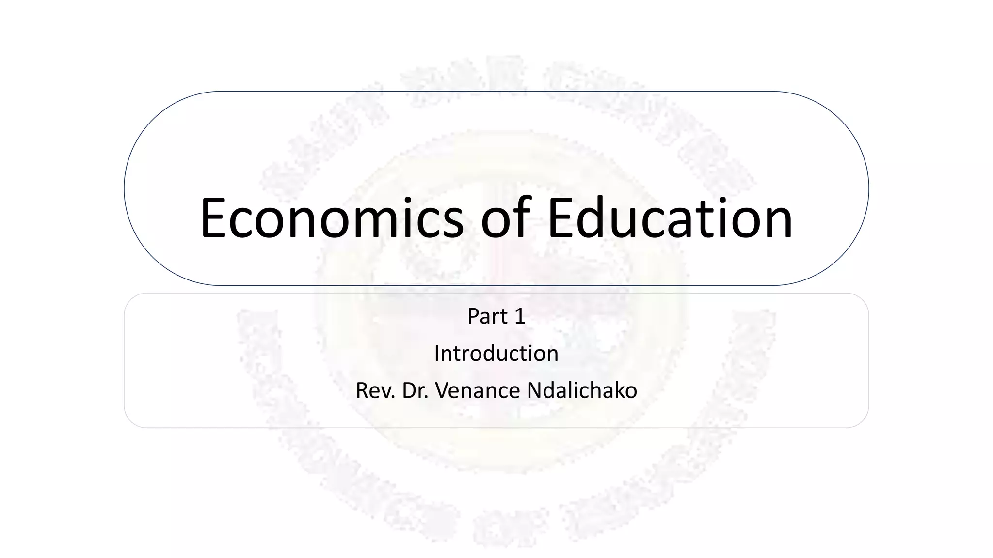 Economics of Education Part 1.pptx