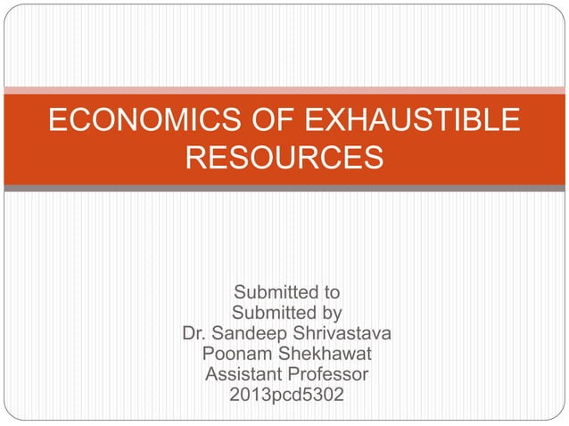 Economics of exhaustible resources | PPTX | Geology | Science