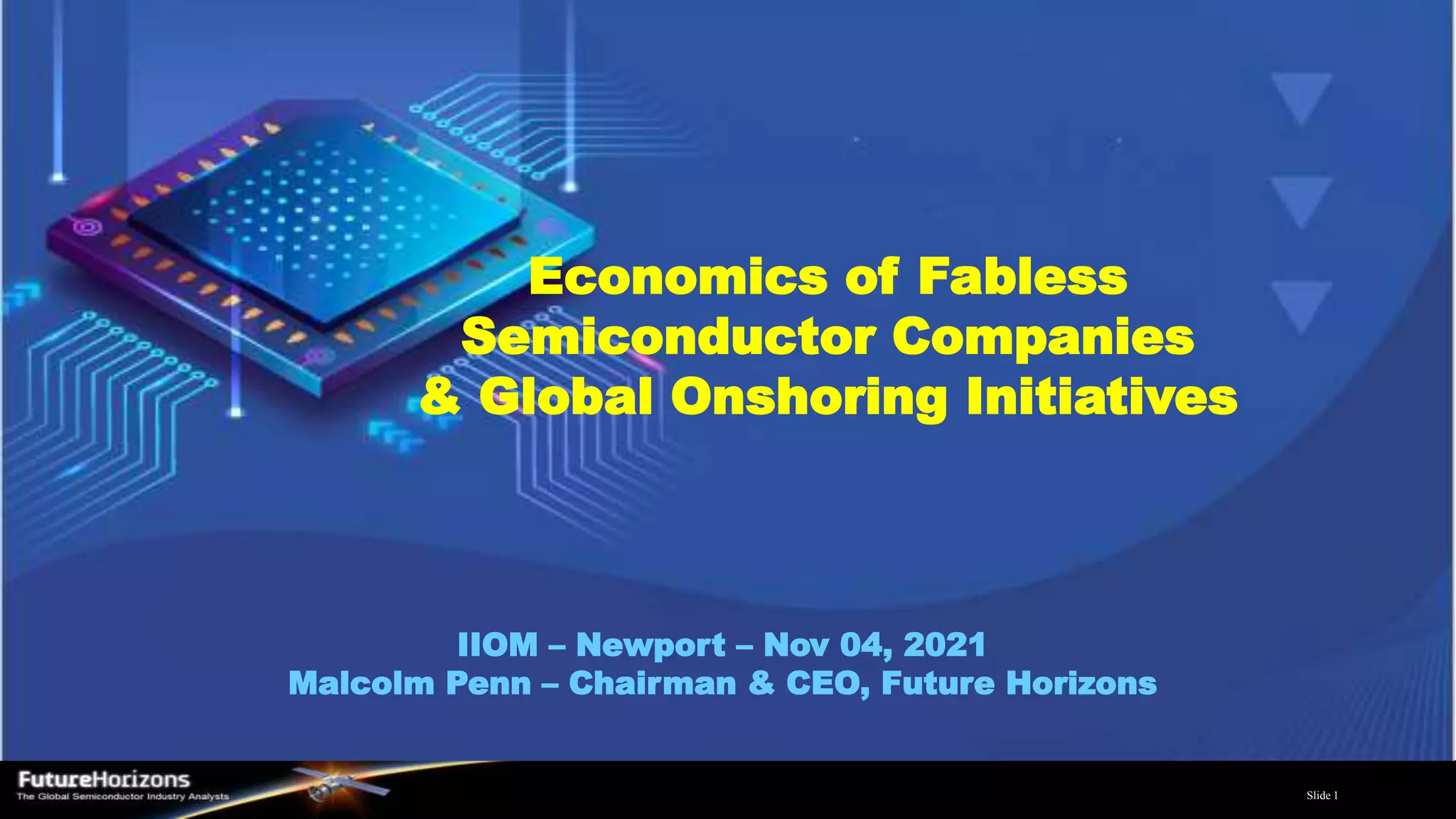 Economics of Fabless Semiconductor Companies -Malcolm Penn, Future ...