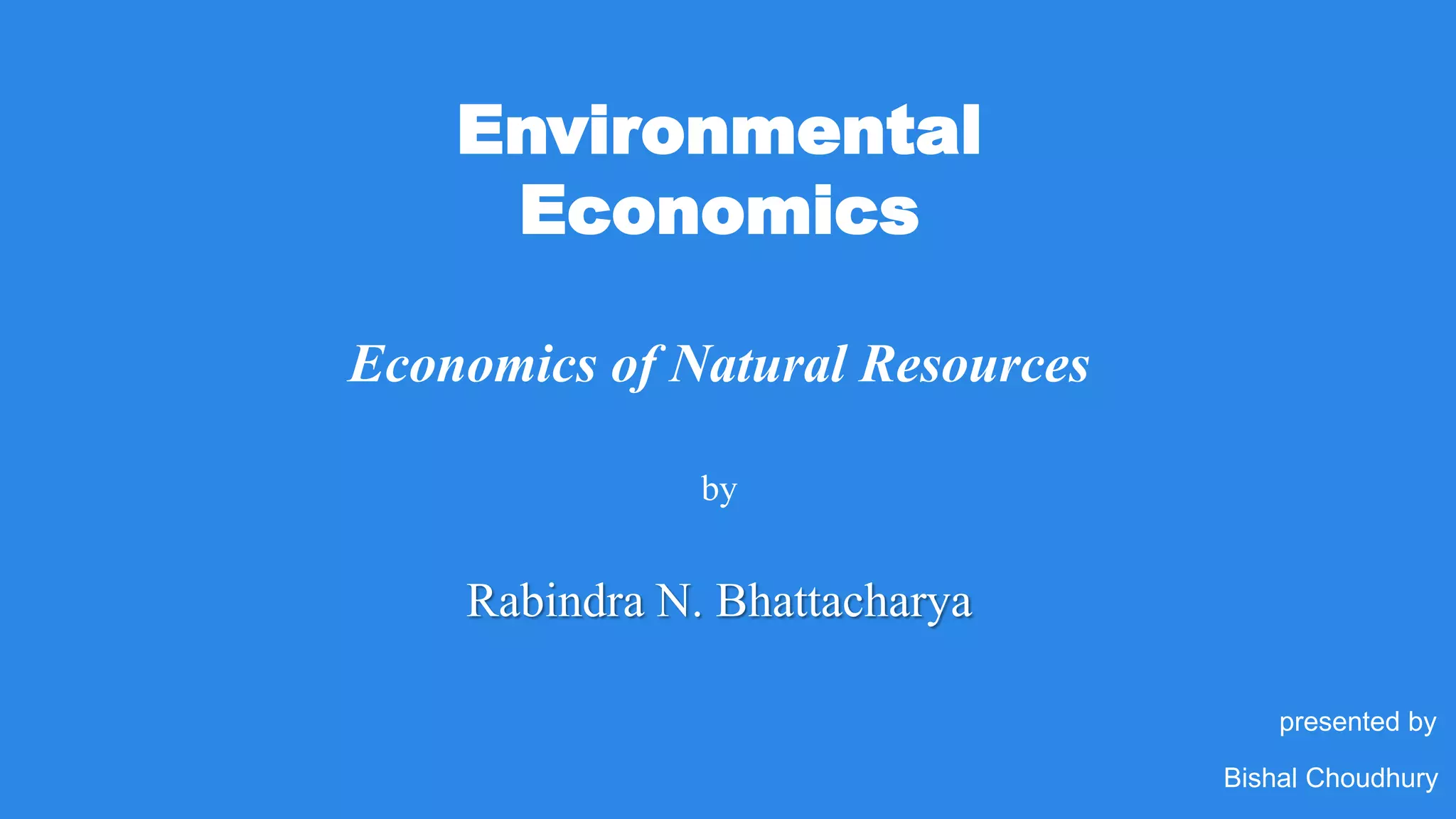 Economics of Natural Resources | PPTX