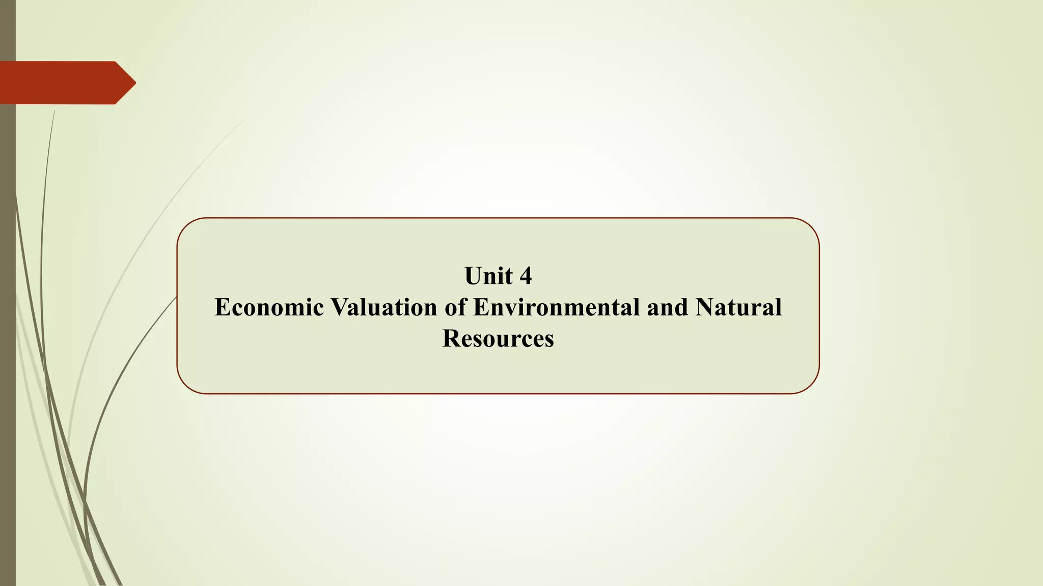 Economic Valuation of Environmental and Natural Resources | PPTX