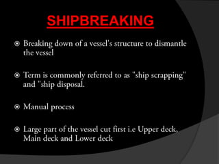 Ship breaking and recyling. | PPTX