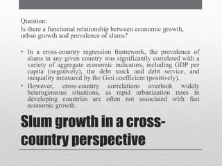 Economics of slum area in developing countries | PPTX