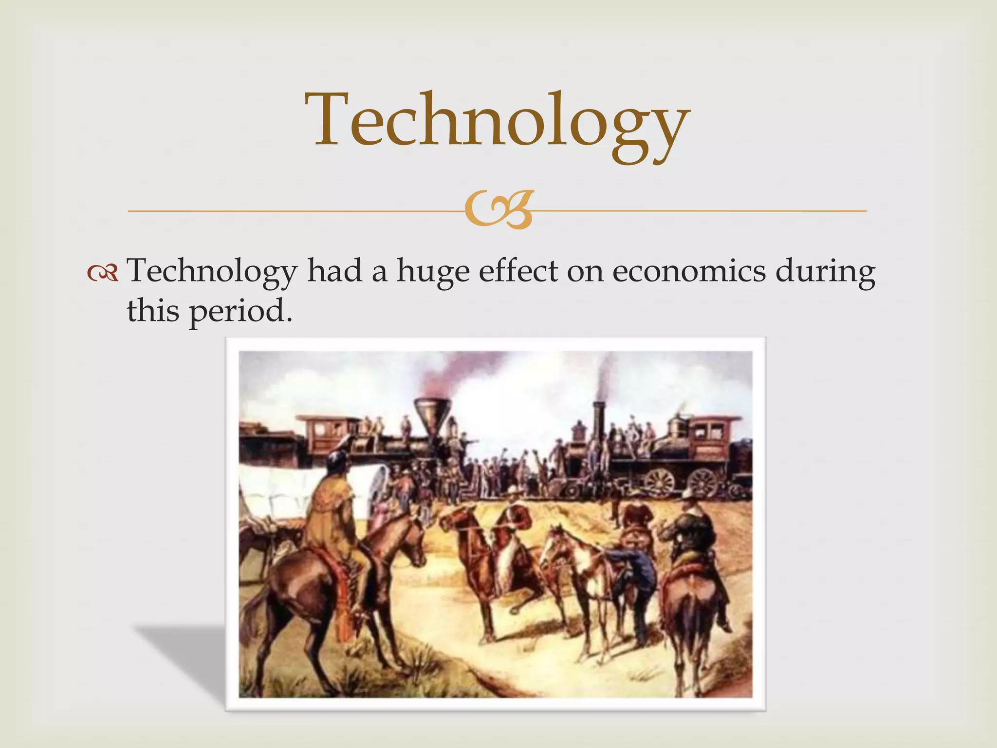 Economics of the gilded age | PPTX | Rail Travel | Travel Type