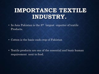 Textile industry of Pakistan | PPTX