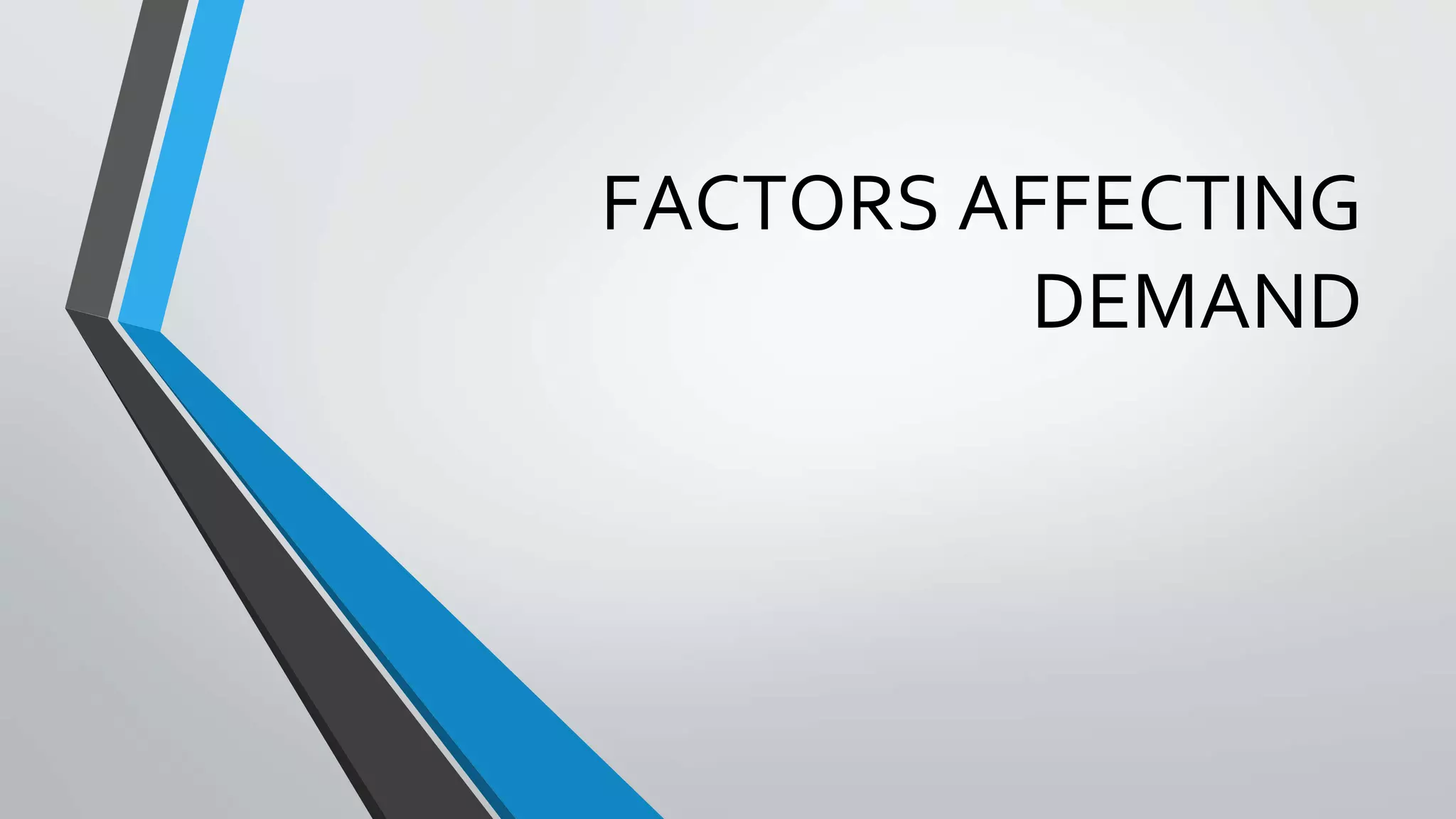 Factors affecting demand | PPTX
