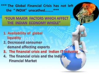 Impacts of financial crisis on India | PPTX