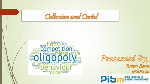 Presentation on Collusion and Cartel | PPTX
