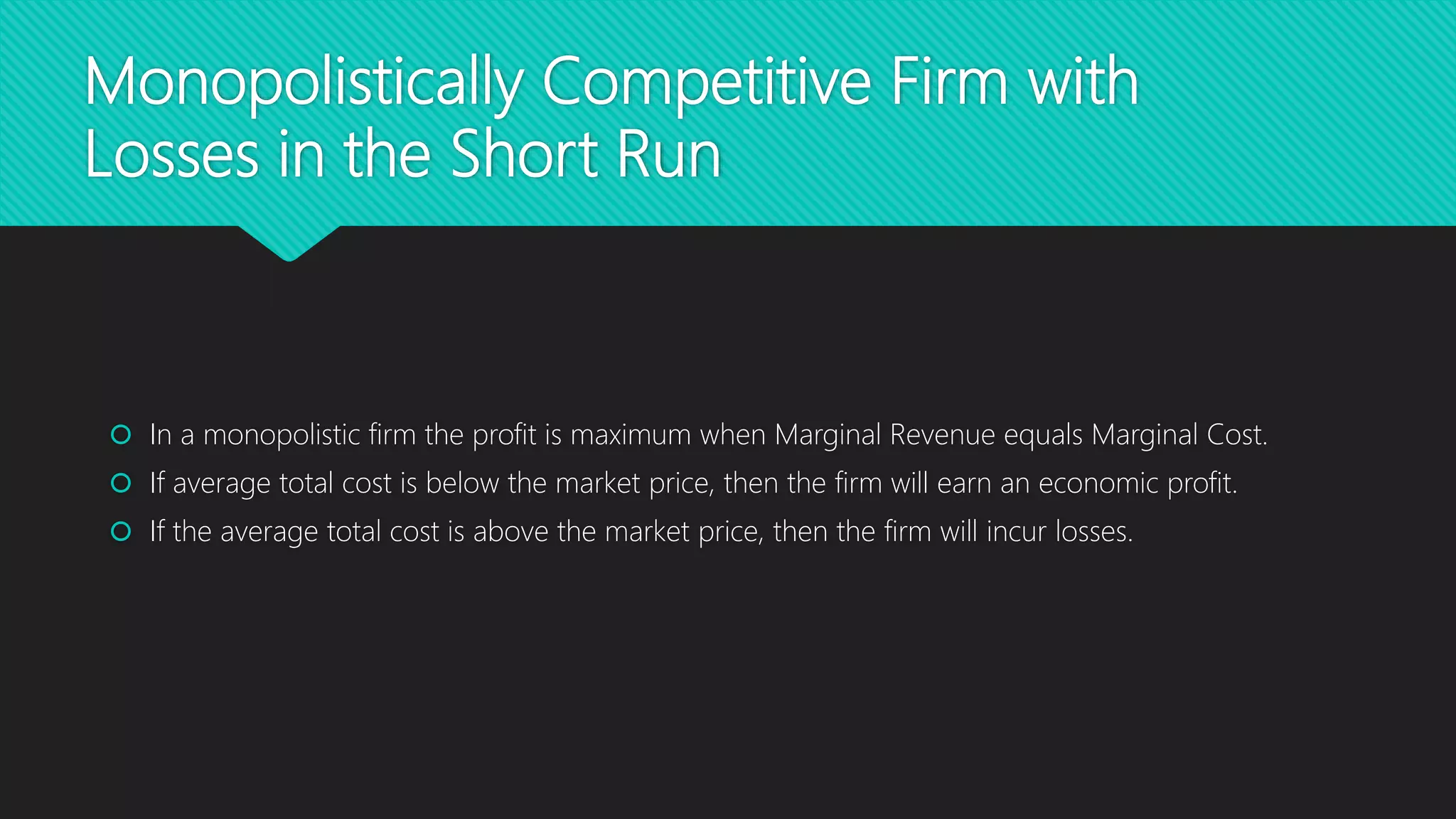 Monopolistic Competition- Short run Loss | PPTX