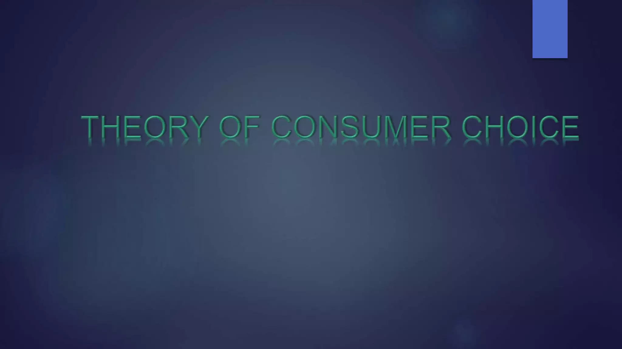 THEORY OF CONSUMER CHOICE | PPTX