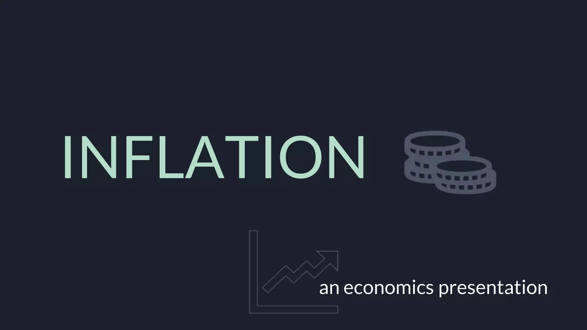 Inflation (Economics presentation) | PPTX