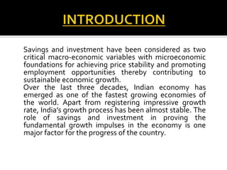 Presentation on TRENDS AND CHANGES IN THE PATTERN OF SAVINGS AND INVESTMENTS IN INDIA AND ITS ...