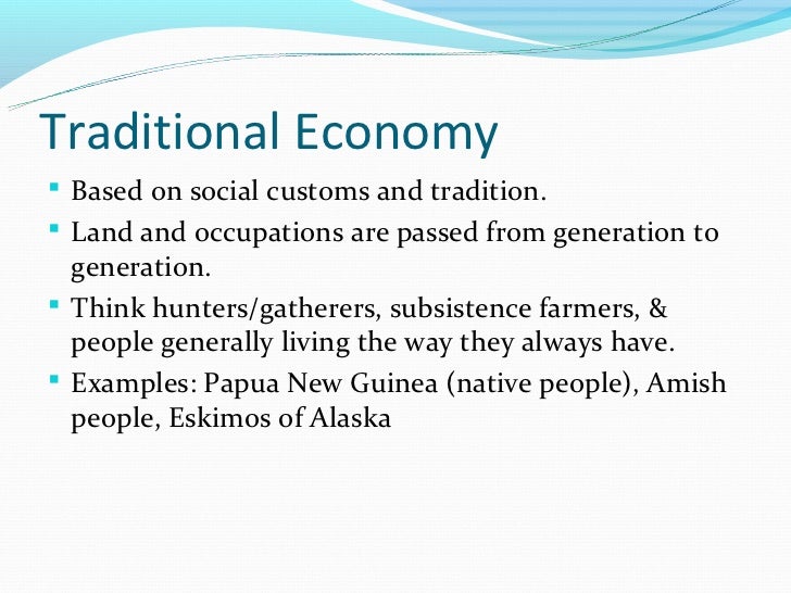 Traditional Economy Examples