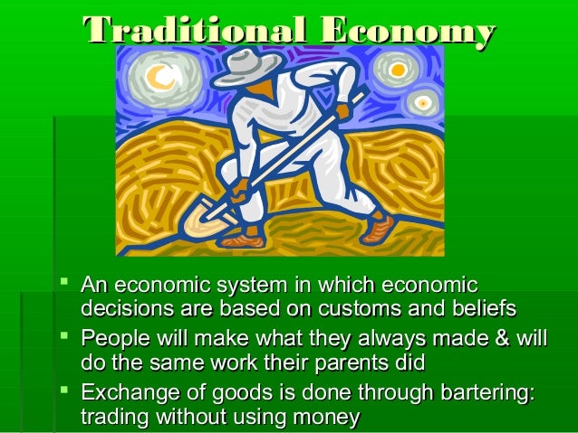 Traditional Economic System
