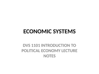 ECONOMIC SYSTEMS- Lecturee 10,11,12.pptx