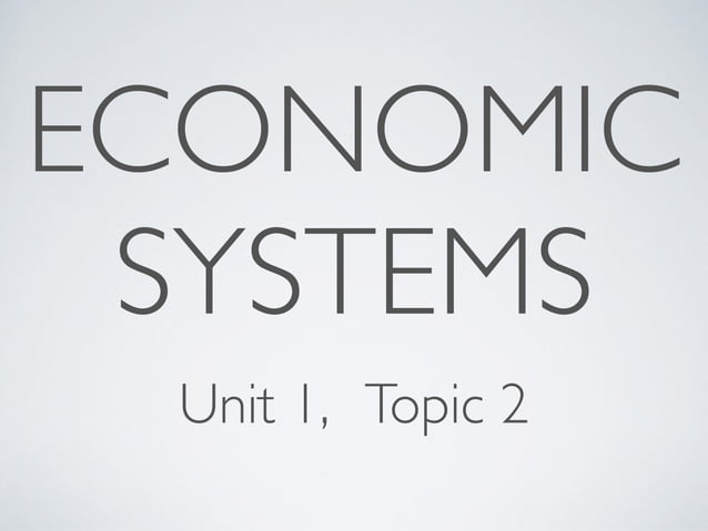 Economic Systems Lecture (part 3) | PDF | Economy | Business and Finance