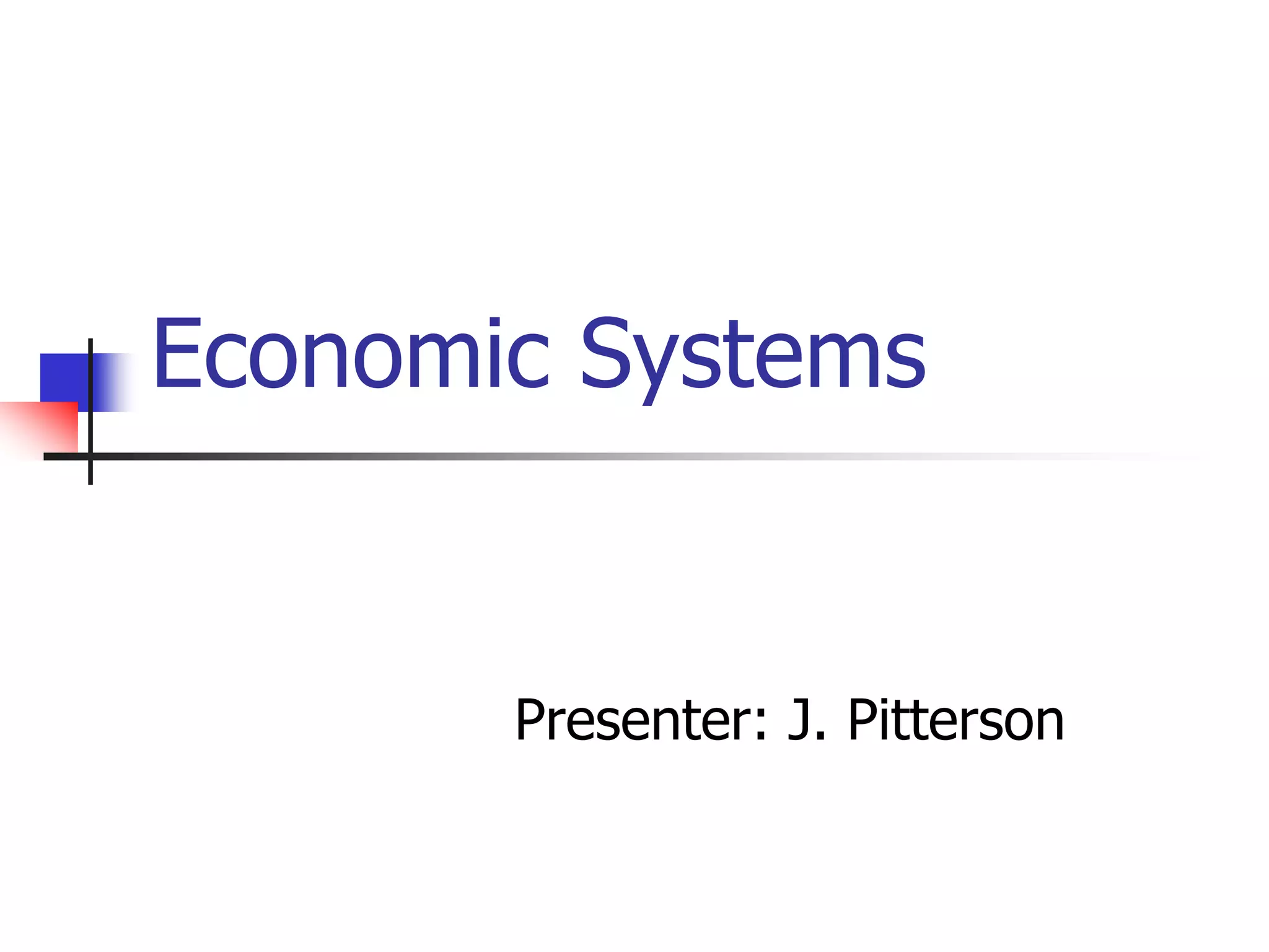 Economic systems presentation | PPTX