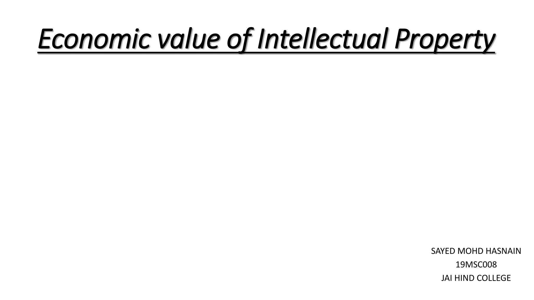 Economic value of intellectual property | PPTX