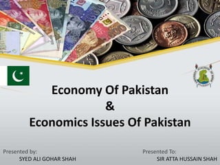 Economy of Pakistan & its Issues | PPTX