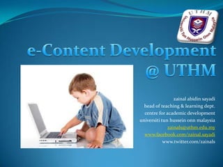 E-content Development @ Uthm | PPTX