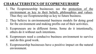 Meaning, characteristics and Importance of Ecopreneurship | PPTX | Green Solutions | Business