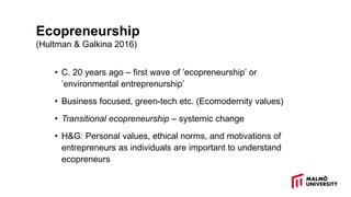 Ecopreneurship and social entreprenurship - business models aiming for sustainability and/or ...