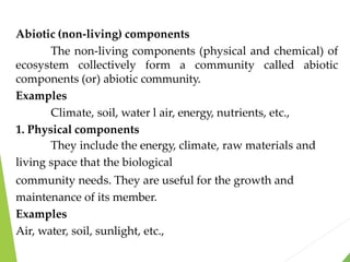 ECOSYSTEM, DEFINITION, COMPONENTS AND ENERGY FLOW | PPTX