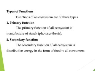 ECOSYSTEM, DEFINITION, COMPONENTS AND ENERGY FLOW | PPTX
