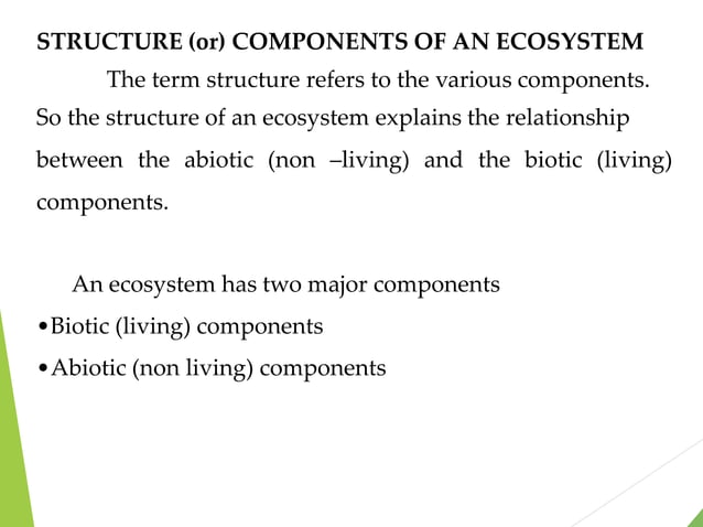 ECOSYSTEM, DEFINITION, COMPONENTS AND ENERGY FLOW | PPT
