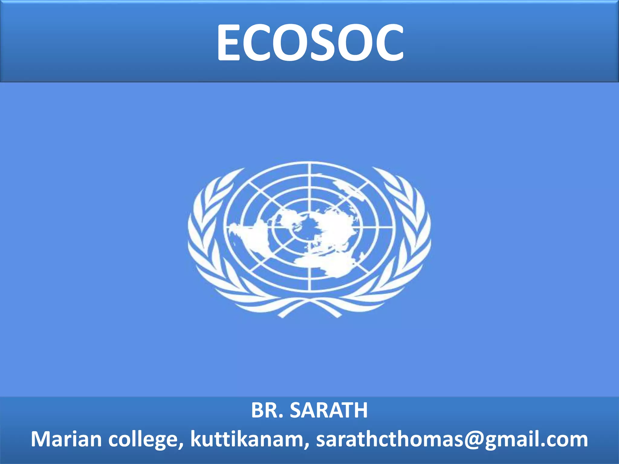 Economic and Social Counsil of United Nations (ECOSOC) | PPTX