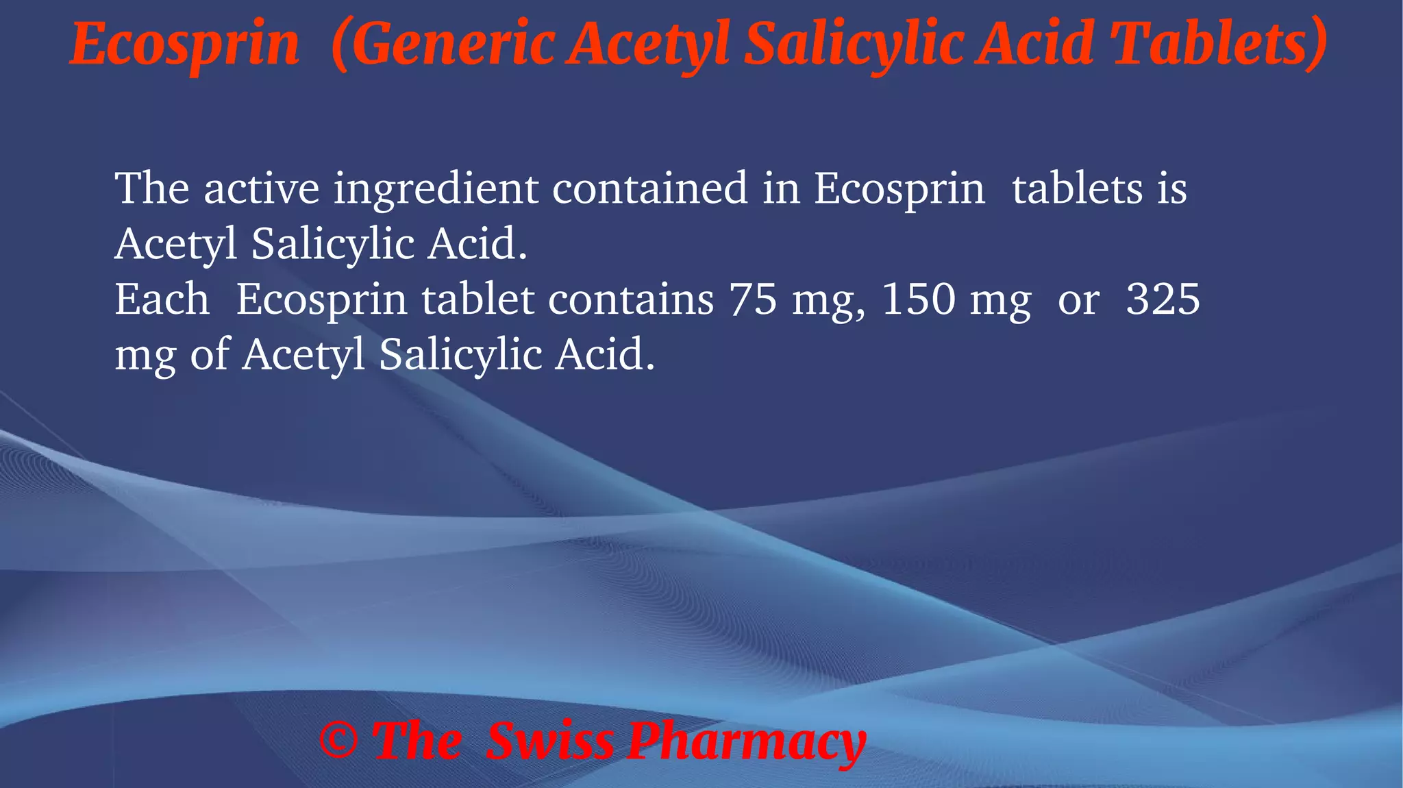 Ecosprin (Generic Acetyl Salicylic Acid Tablets) | PDF