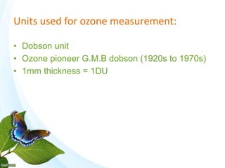 Ozone Layer (components, formation and depletion) | PPTX