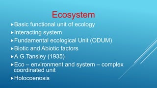 Ecosystem - structure and dynamics | PPT
